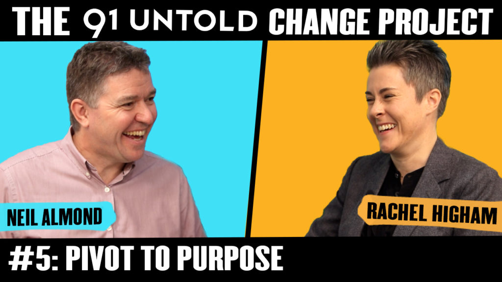 Episode #5: Pivot to Purpose | 91 Untold